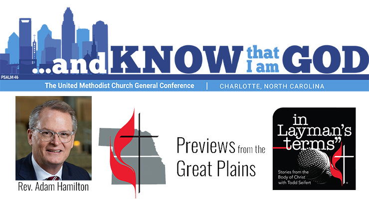 General Conference Preview — Rev. Adam Hamilton – In Layman's Terms