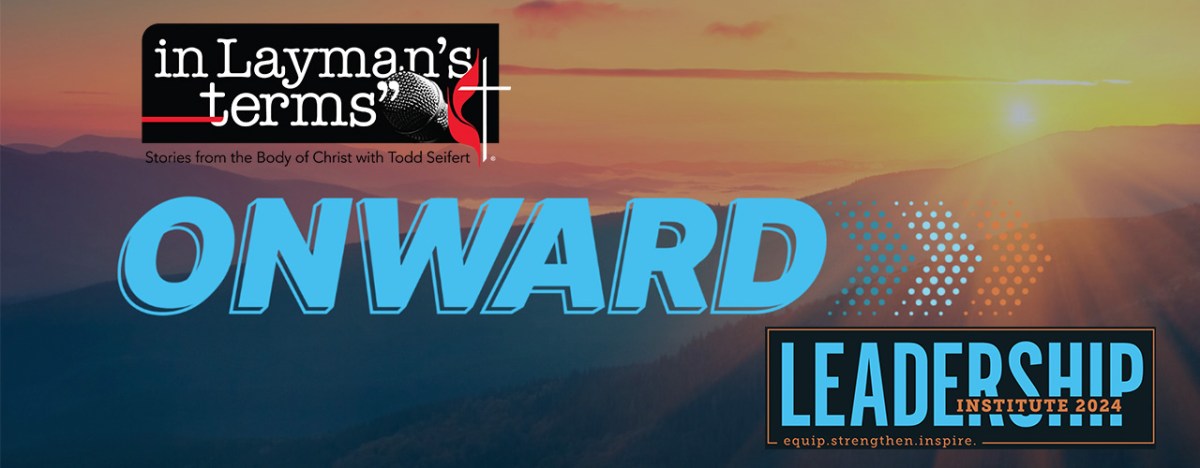 Sights and Sounds from Leadership Institute – In Layman's Terms